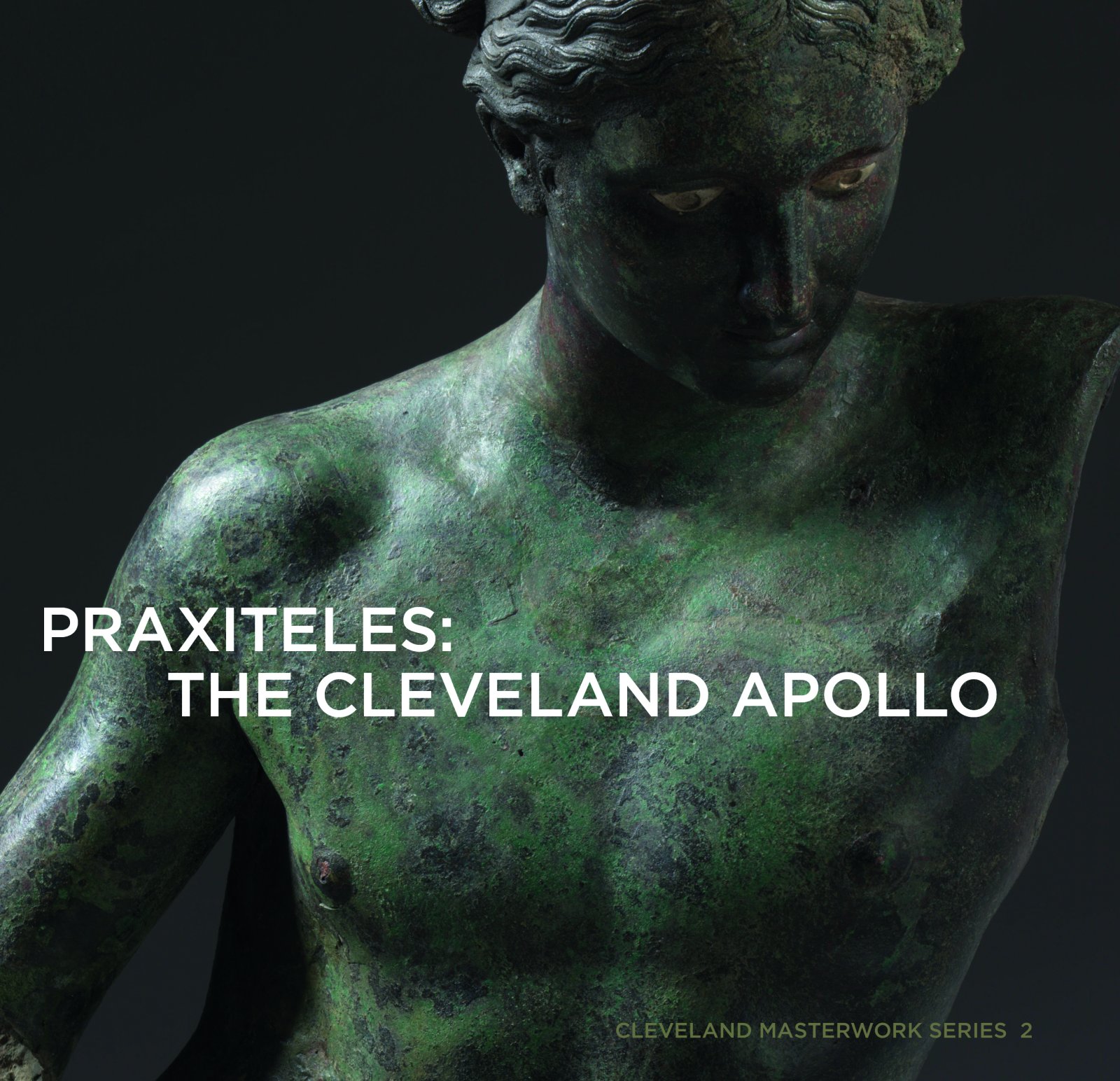 Praxiteles: The Cleveland Apollo (Cleveland Masterwork Series, 2)