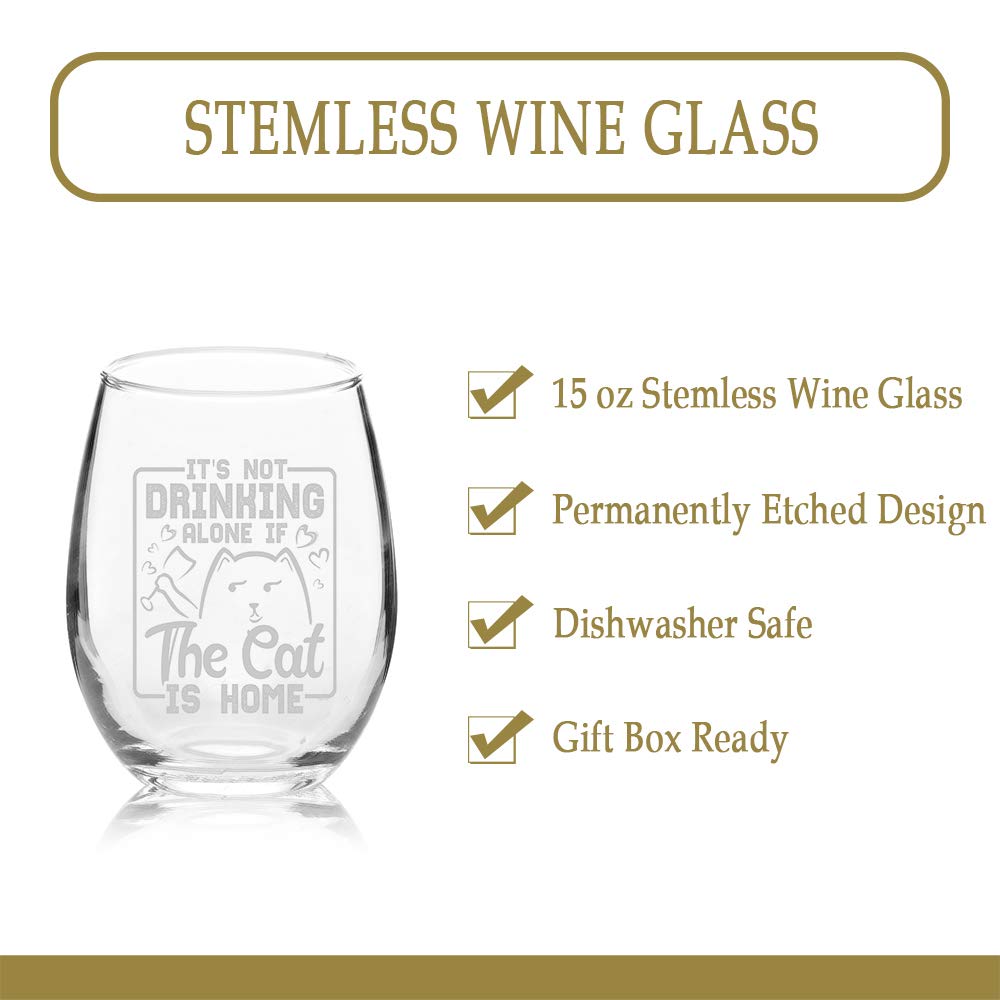 Veracco It s Not Drinking Alone If The Cat Is Home Stemless Wine Glass Funny BirthdayGift For Cat Mom Crazy Cat Lady Animal Lover Rescue Mom (It's Not Drinking...)