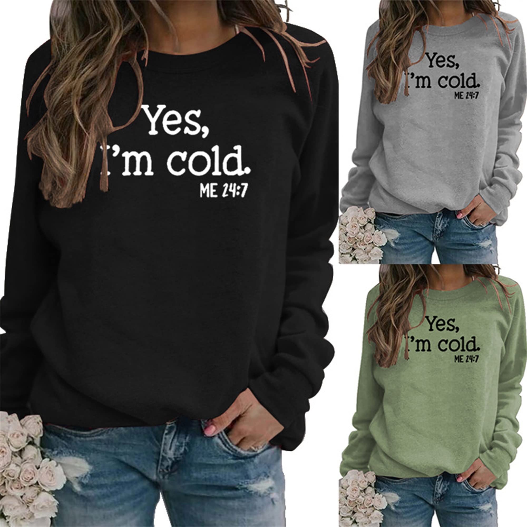 Yes I'm Cold Me 24:7 Sweatshirt for Women Shirt Funny Vintage 80s Graphic Tees Hip Hop Pullovers Top