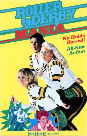 Roller Derby Mania - No Holds Barred! [VHS]