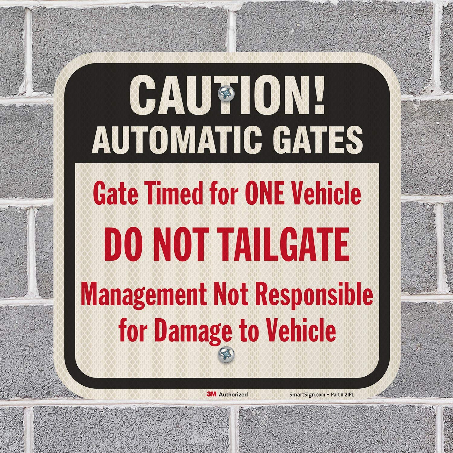 SmartSign - K-8284-HI-12x12 "Caution - Automatic Gates, Do Not Tailgate" Sign | 12" x 12" 3M High Intensity Grade Reflective Aluminum Black/Red on White