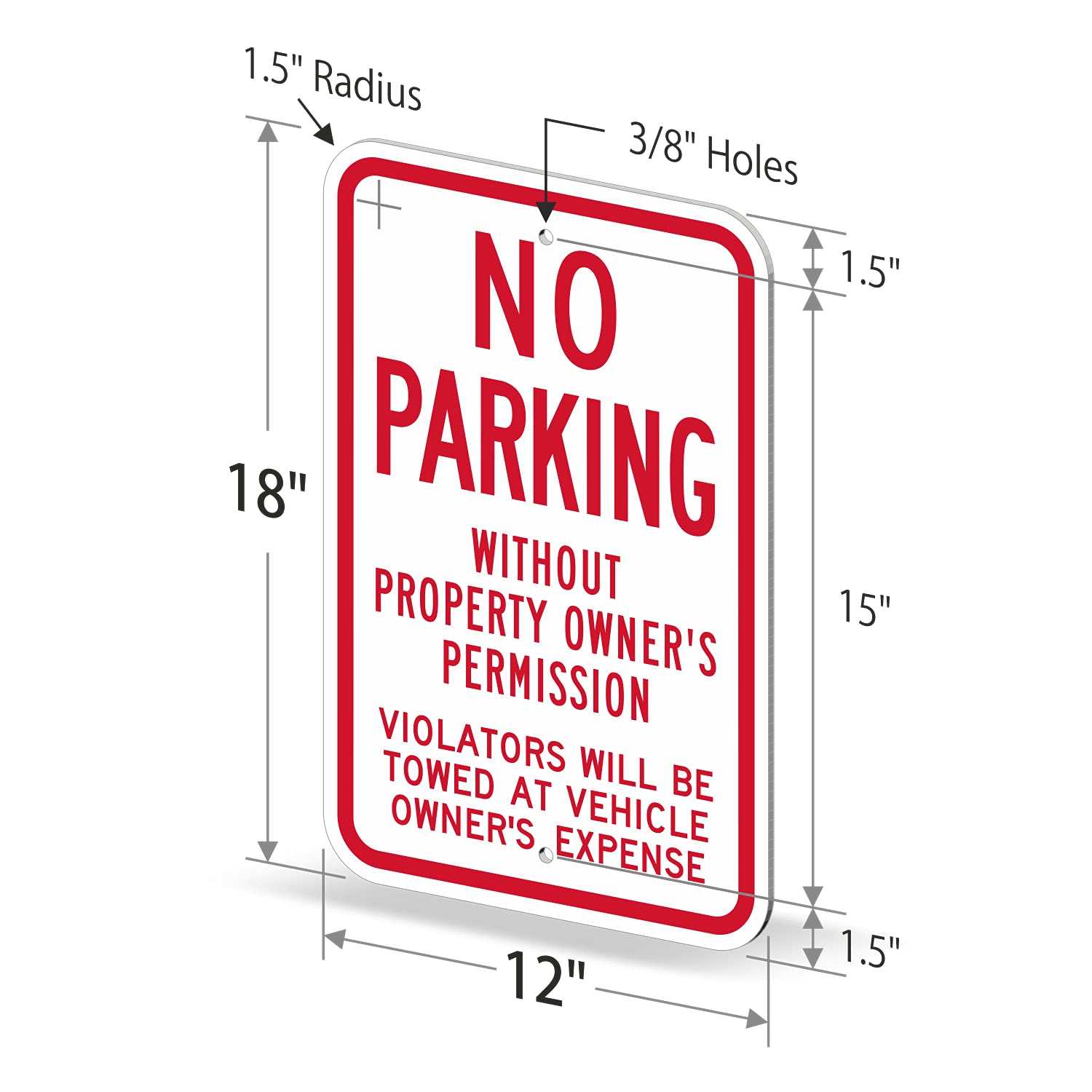 SmartSign 18 x 12 inch “No Parking Without Owner's Permission - Violators Will Be Towed” Metal Sign, 63 mil Aluminum, 3M Laminated Engineer Grade Reflective Material, Red and White