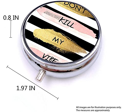 Udoosun Round Pill Box,Compact 3 Compartment Medicine Case,for Pocket,Purse,Portable Medicine Tablet Vitamin Holder Travel Gift Don't Kill My Vibe