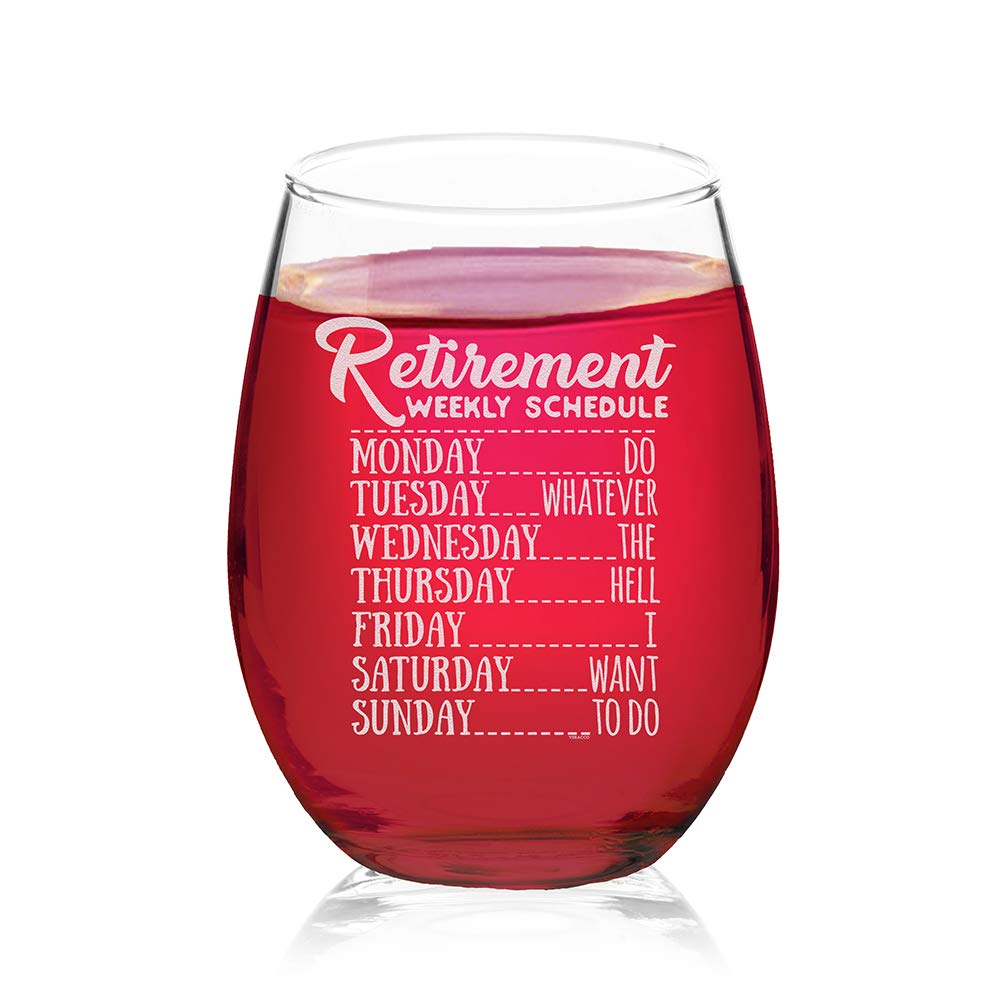 Veracco Retirement Weekly Schedule Do Whatever the Hell I Want to Do Stemless Wine Glass Funny Birthday Gift For Someone Who Loves Drinking Bachelor Party Favors (Clear, Glass)