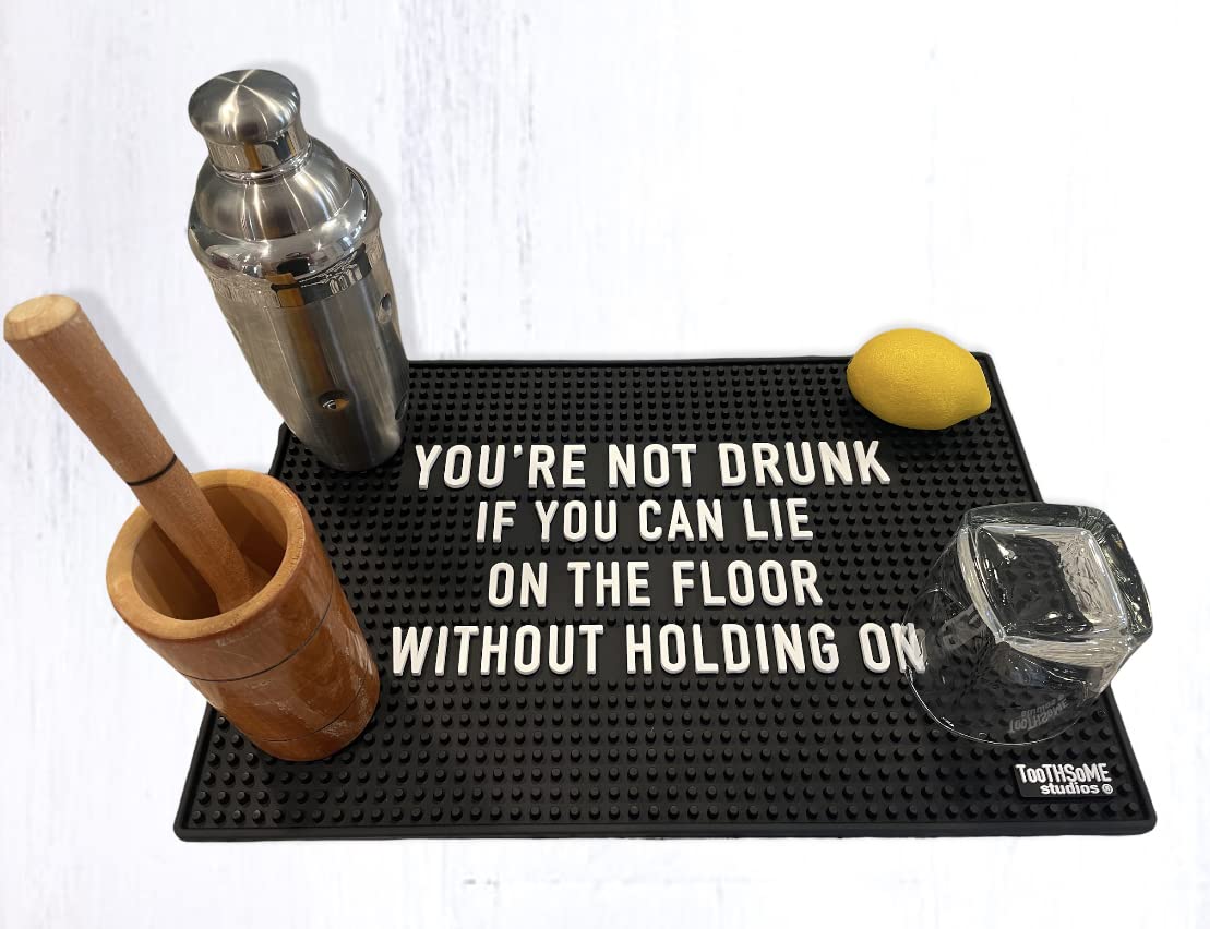 You're Not Drunk If You Can Lie On The Floor Without Holding On 17.7" x 11.8" Funny Bar Spill Mat Rail Countertop Accessory Home Pub Decor Slip Resistant for Craft Brewery Kitchen Cafe and Restaurant