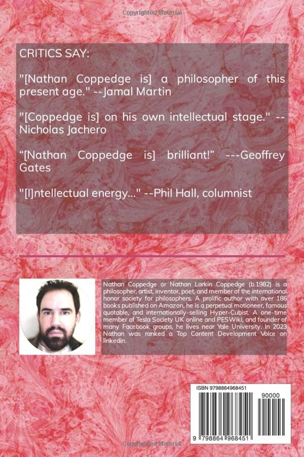 Philosophic and Non-Medical Research Into Immortality: In Reverse Chronological Order (Best of Nathan Coppedge)