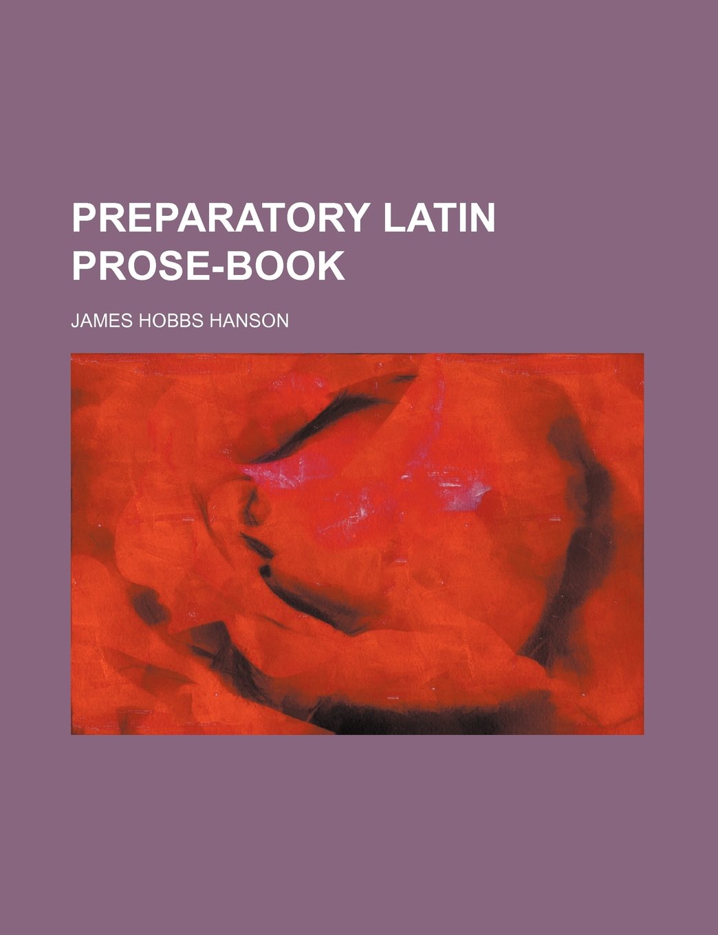 Preparatory Latin prose-book