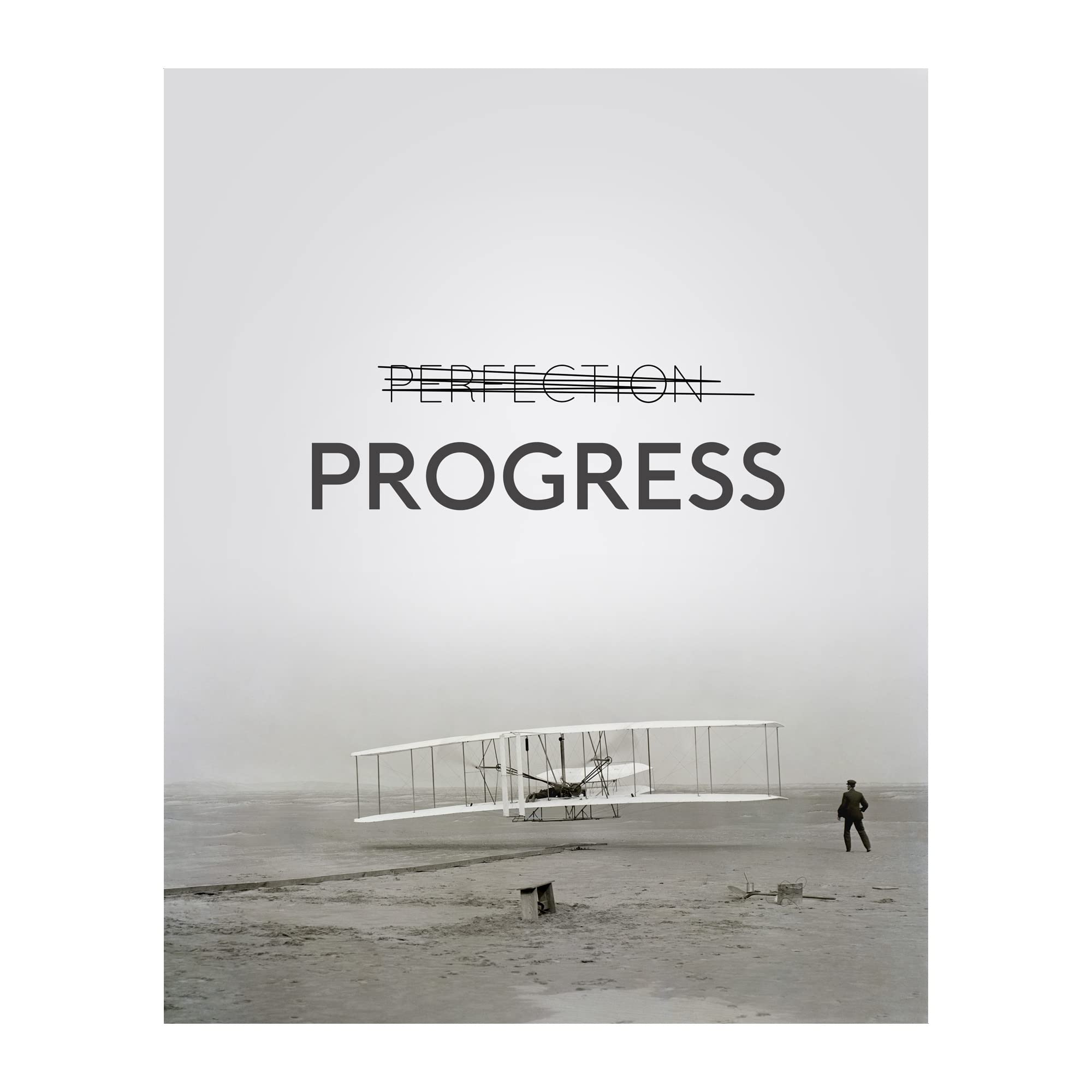 Progress- Inspirational Quotes Wall Art, This Black & White Vintage Airplane Picture Print Motivational Art Decor is Ideal for Home, Office, Classroom, Gym, Great Gift for Motivation, Unframed- 8x10
