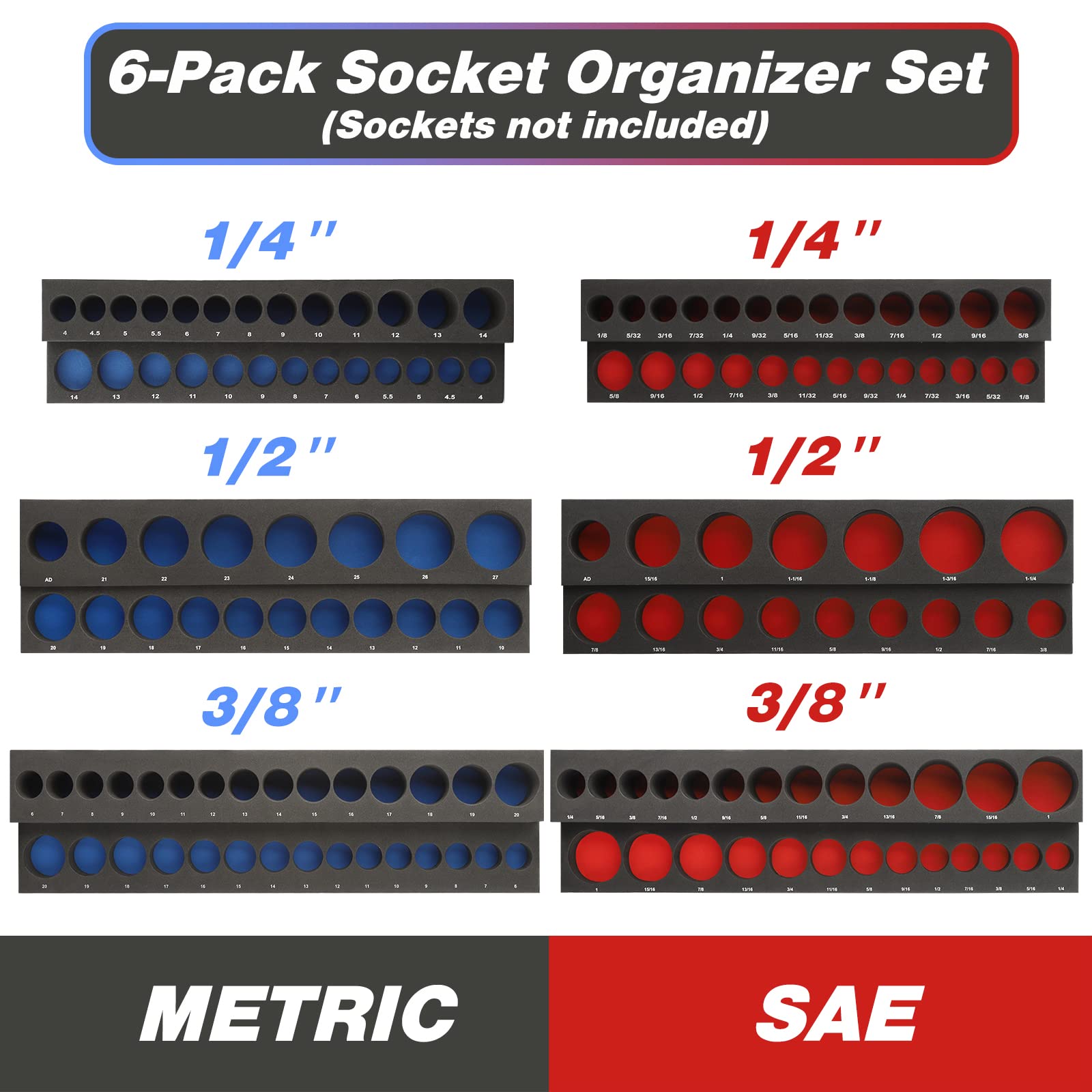 Socket Organizer Set, 6PCS Socket Holder for Metric and SAE 1/2'', 3/8'' and 1/4'' Sockets with Accurate Hole Size, Suitable for Toolbox and Tool Cart Socket Storage (EVA foam, Sockets not included)
