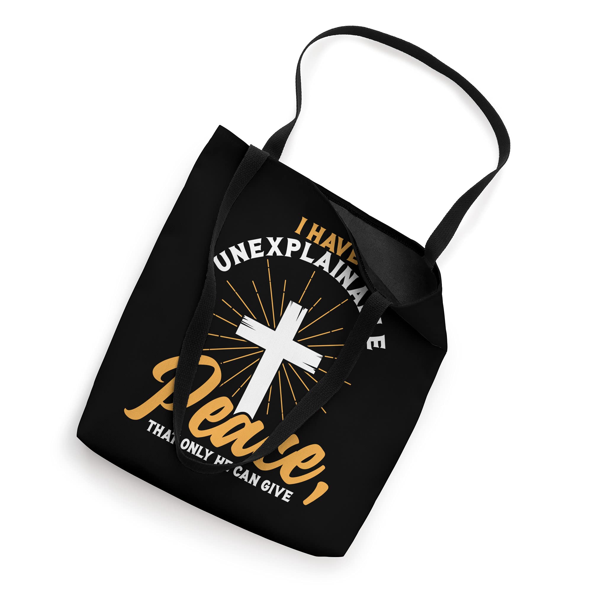 Unexplainable Peace Christian Religious Quote Praising God Tote Bag