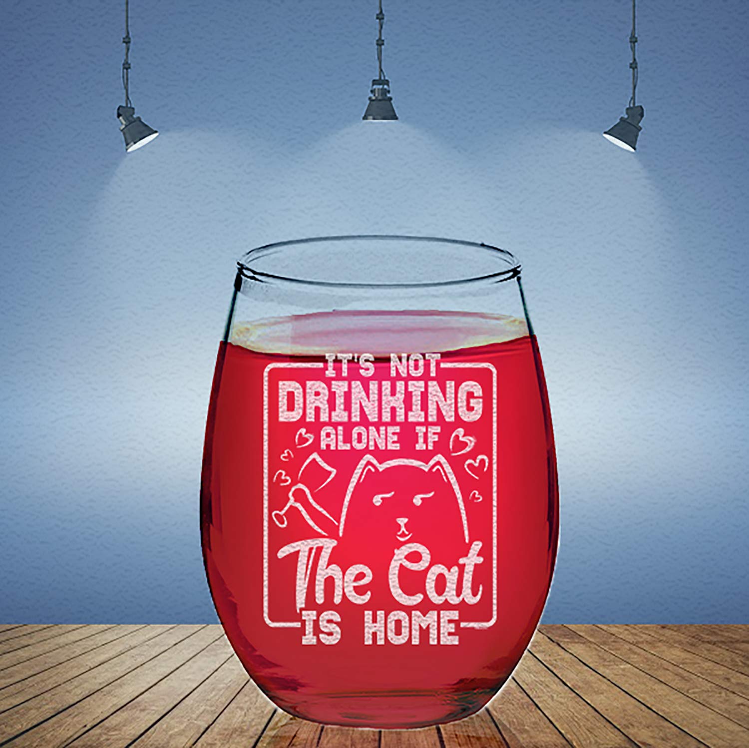 Veracco It s Not Drinking Alone If The Cat Is Home Stemless Wine Glass Funny BirthdayGift For Cat Mom Crazy Cat Lady Animal Lover Rescue Mom (It's Not Drinking...)
