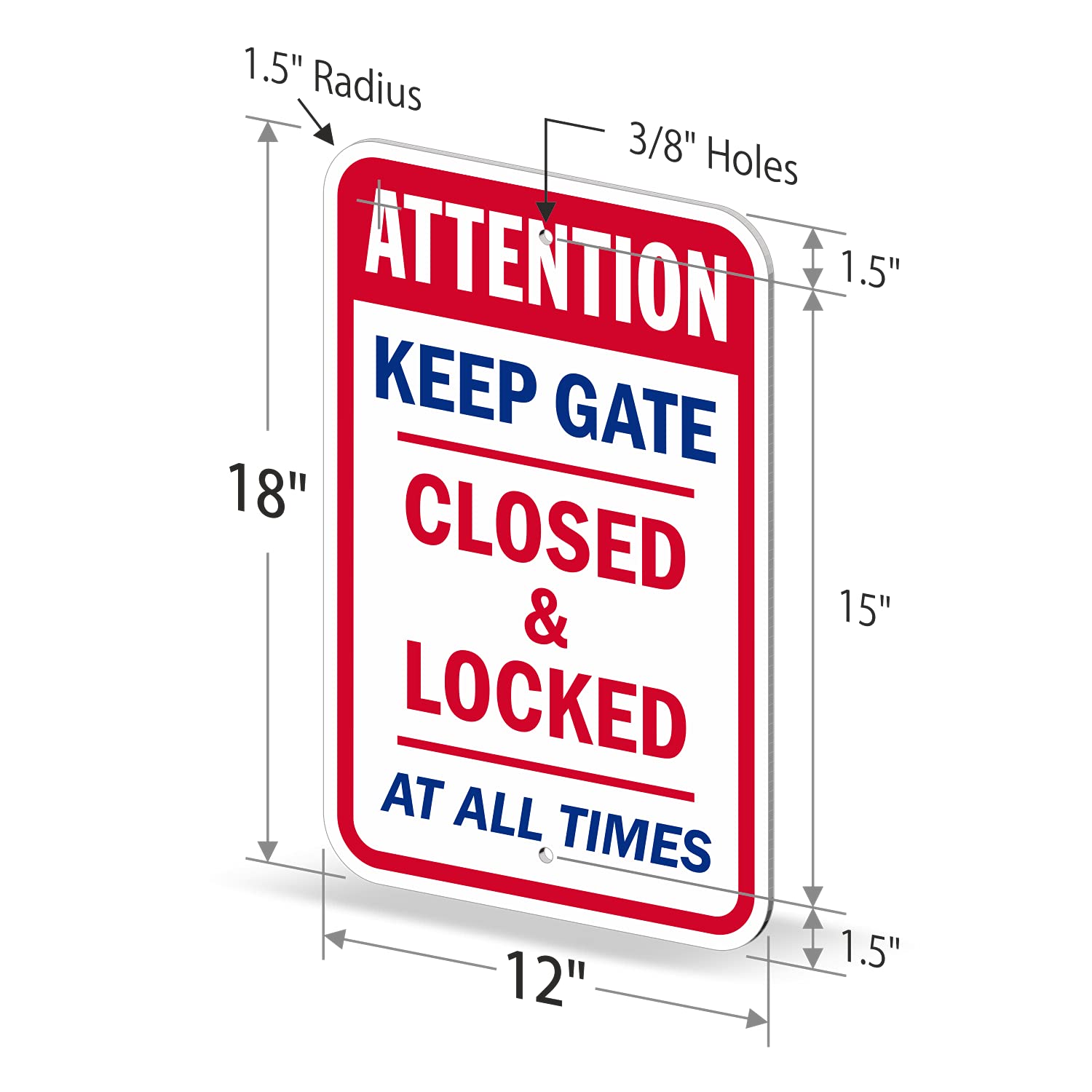 SmartSign 18 x 12 inch “Attention - Keep Gate Closed And Locked At All Times” Metal Sign, 63 mil Laminated Rustproof Aluminum, Red, Blue and White