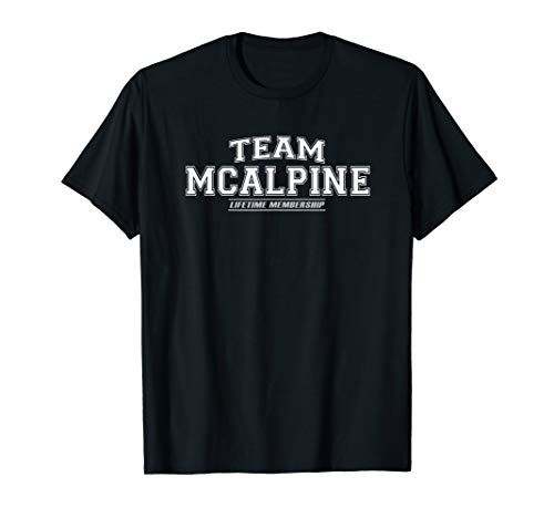 Team Mcalpine | Proud Family Surname, Last Name Gift T-Shirt
