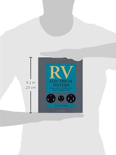 RV Electrical Systems: A Basic Guide to Troubleshooting, Repairing and Improvement
