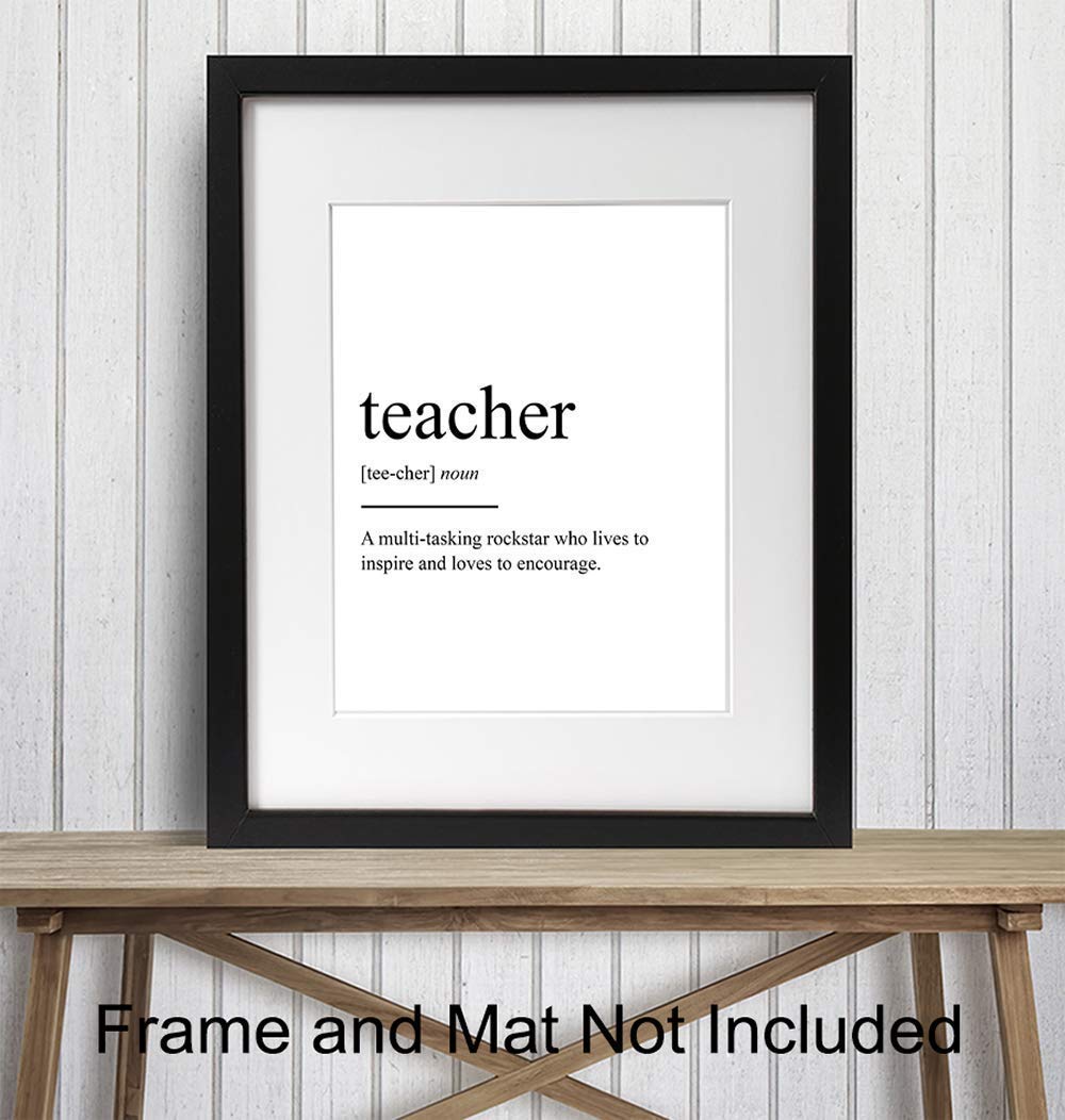 Teacher Definition Wall Art, Home Decor - Typography Poster, Print - Unique Room Decorations for Classroom, School - Gift for Teachers Appreciation - 8x10 Photo Unframed