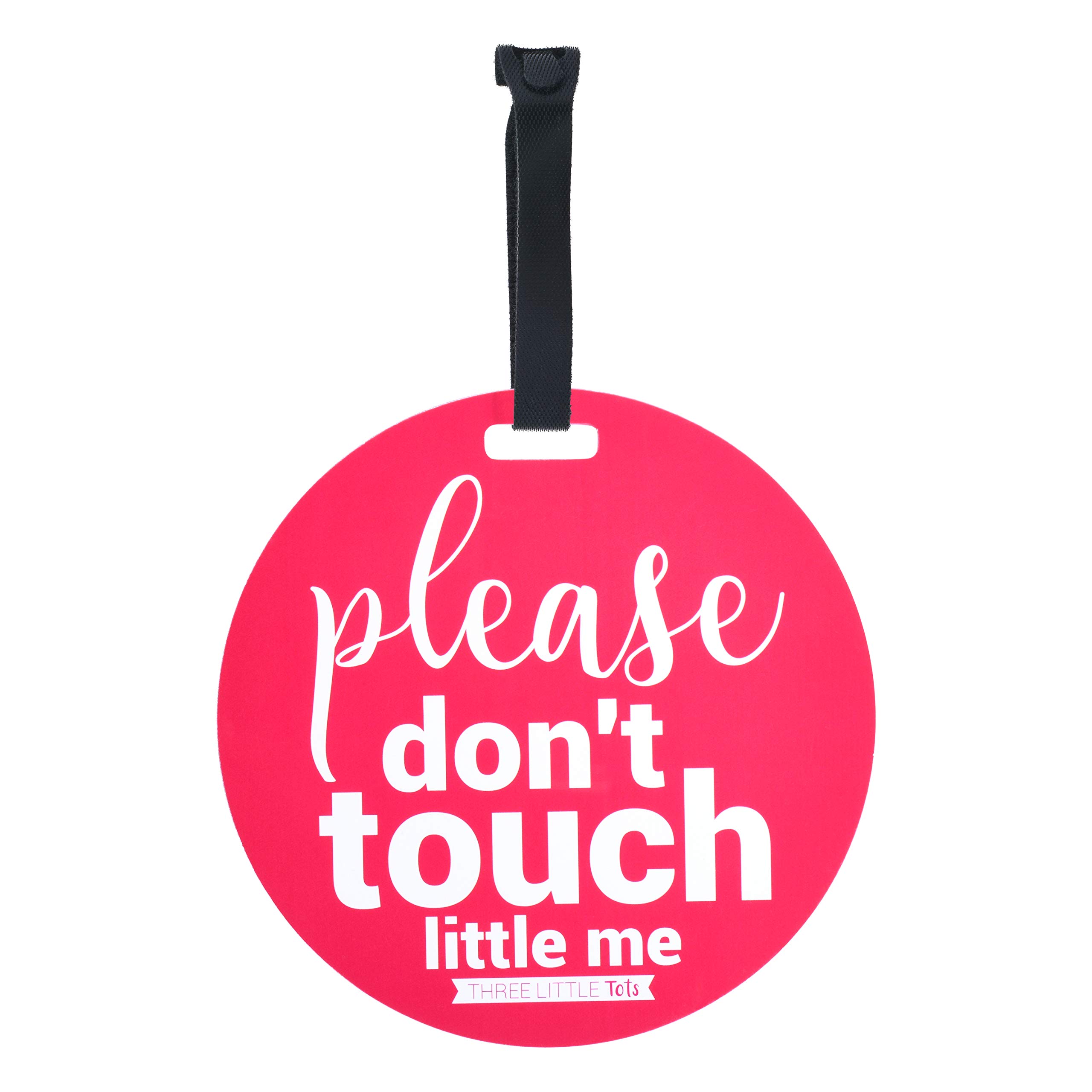 THREE LITTLE TOTS â Pink Please Don't Touch Baby Car Seat Sign or Stroller Tag - CPSIA Safety Tested
