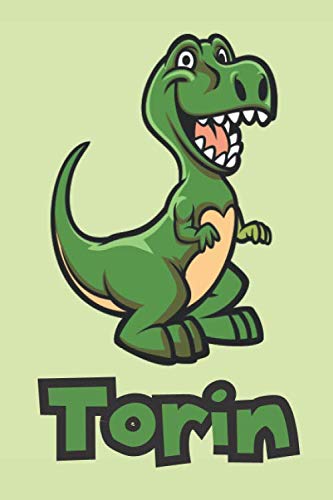 Torin: Cute Dinosaur T-Rex Boys Name Dino Dinos Torin, Lined Journal Notebook, 100 Pages, 6x9, Soft Cover, Matte Finish, Back To School, Preschool, Kindergarten, Kids