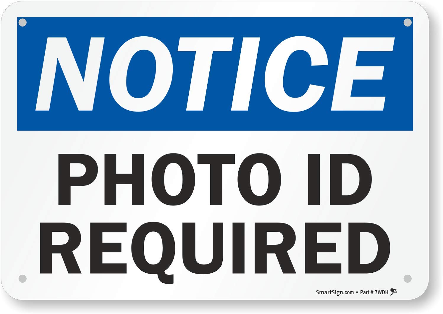 SmartSign - S-5218-PL-10 "Notice - Photo ID Required" Sign | 7" x 10" Plastic Black/Blue on White