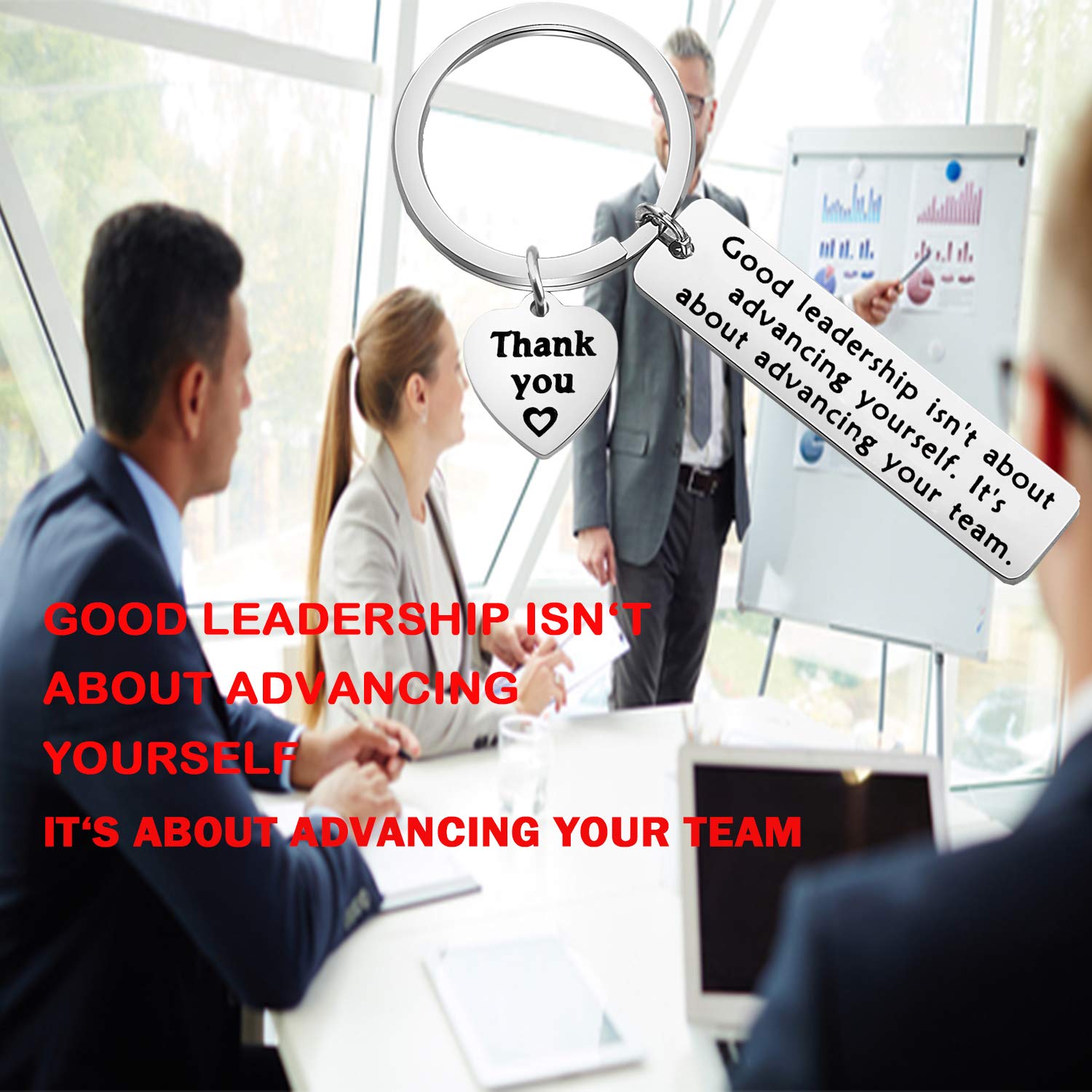 TGBJE Leader Gift Good Leadership Isn’t About Advancing Yourself iIt’s About Advancing Your Team Team Gift (leadership keychain)