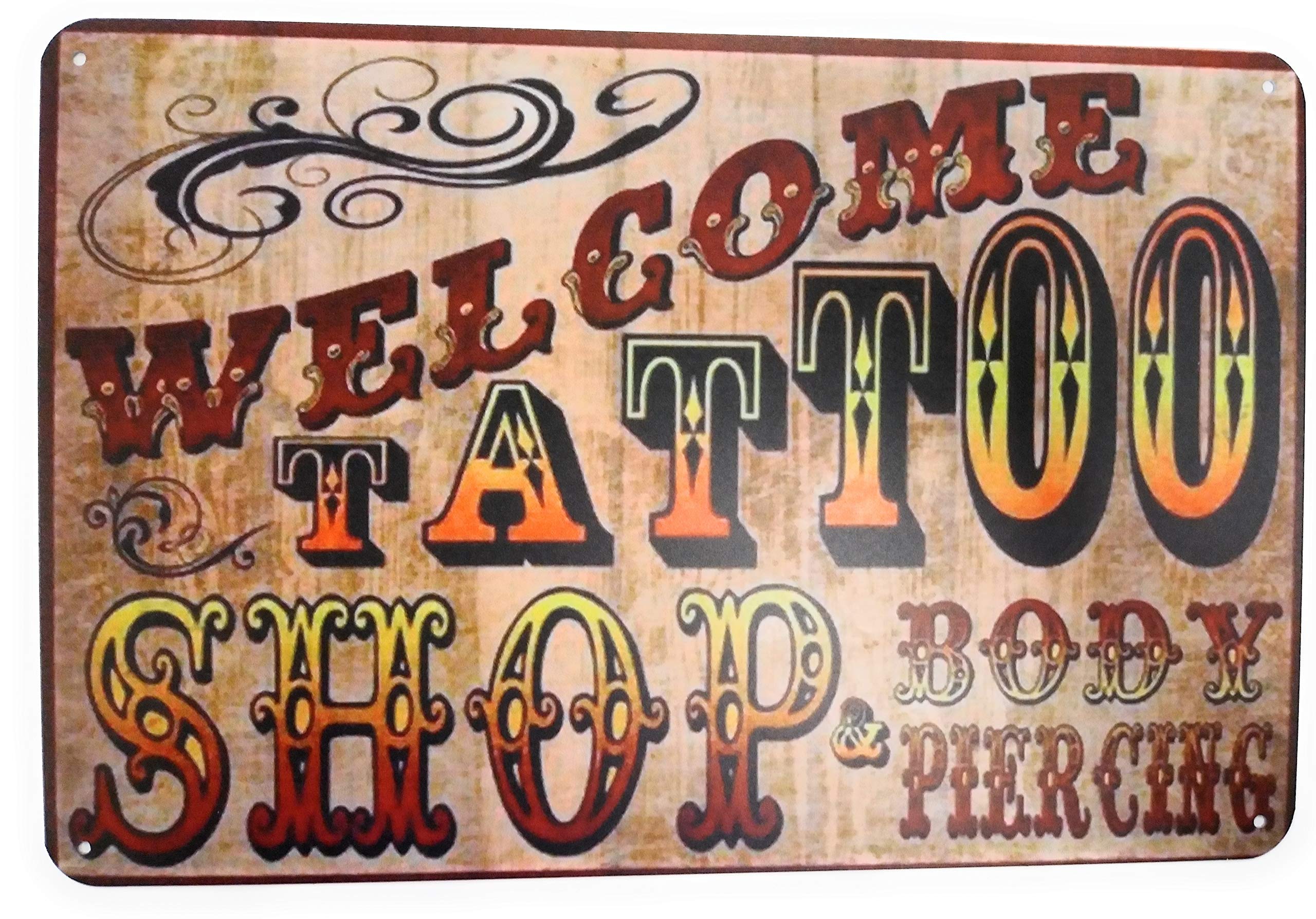 Welcome Tattoo Shop & Body Piercing Metal Tin Sign Vintage Coffee/Bar Shop Sign, Home Bar, Living Room Decor, Home Decor, Living Room Sign 8-Inch by 12-Inch | TSC223