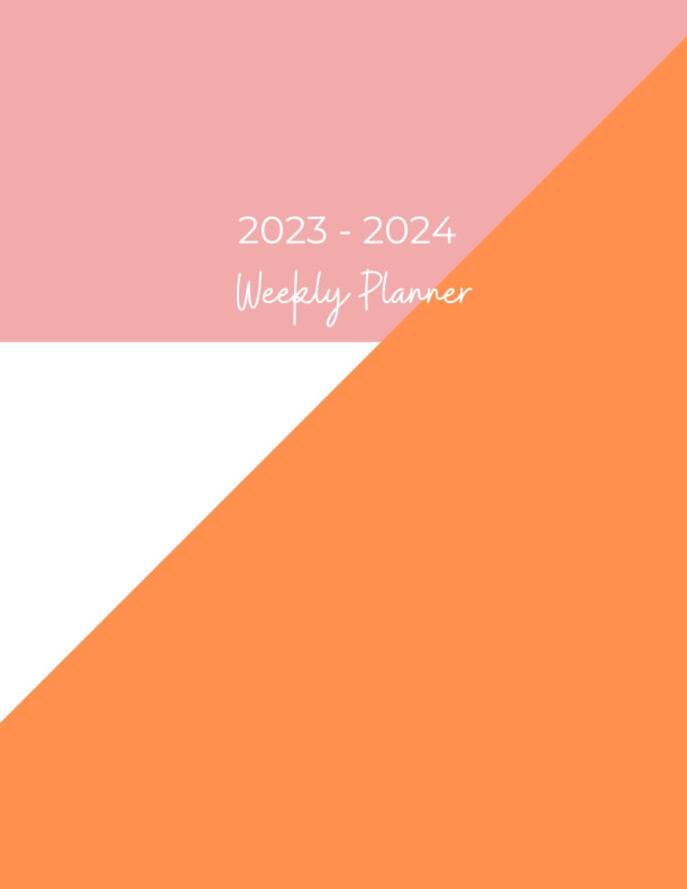 Weekly Planner 2023-2024: Student 8.5 x 11 notebook