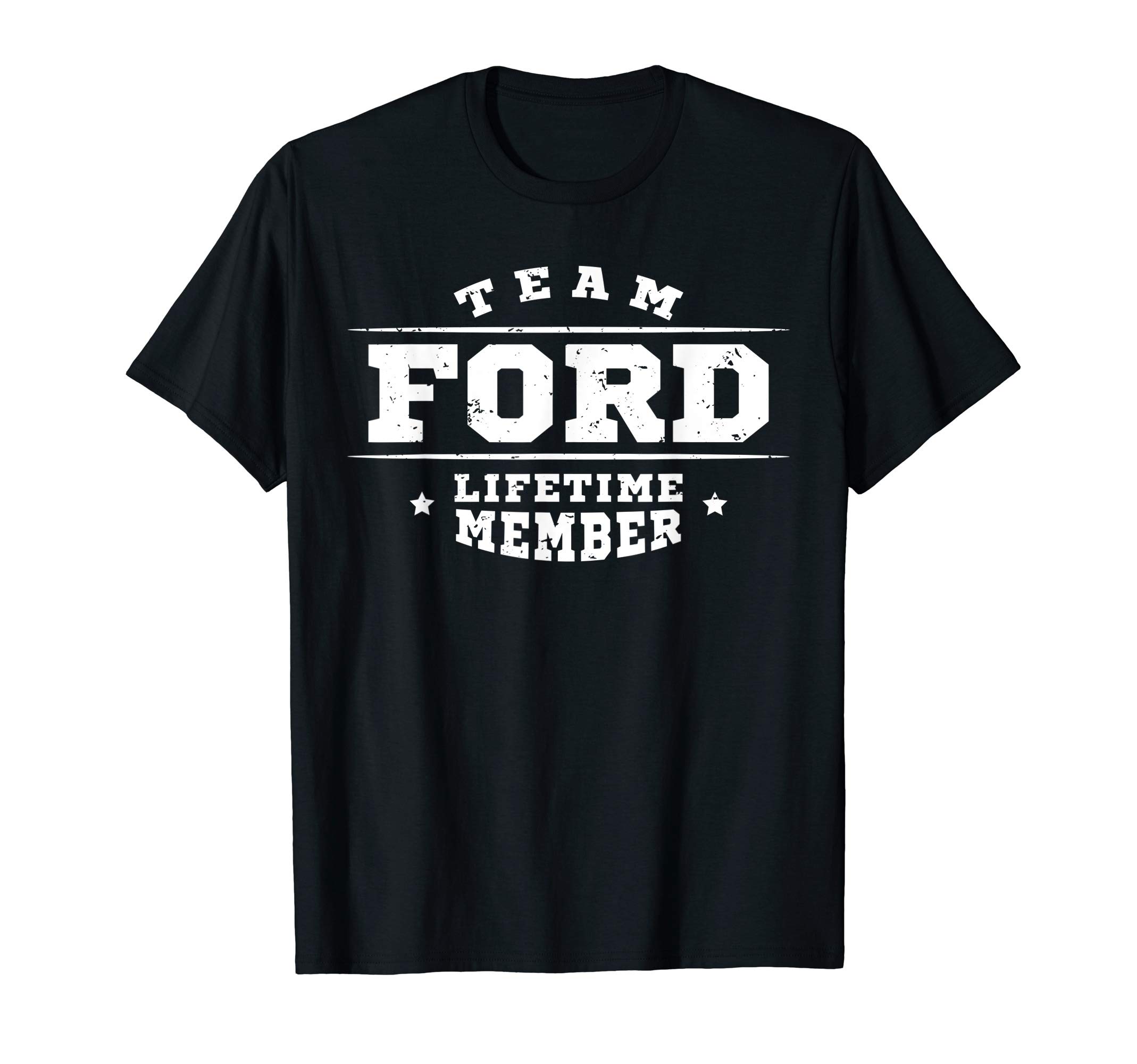 Team Ford Lifetime Member - Proud Family Name Surname Gift T-Shirt