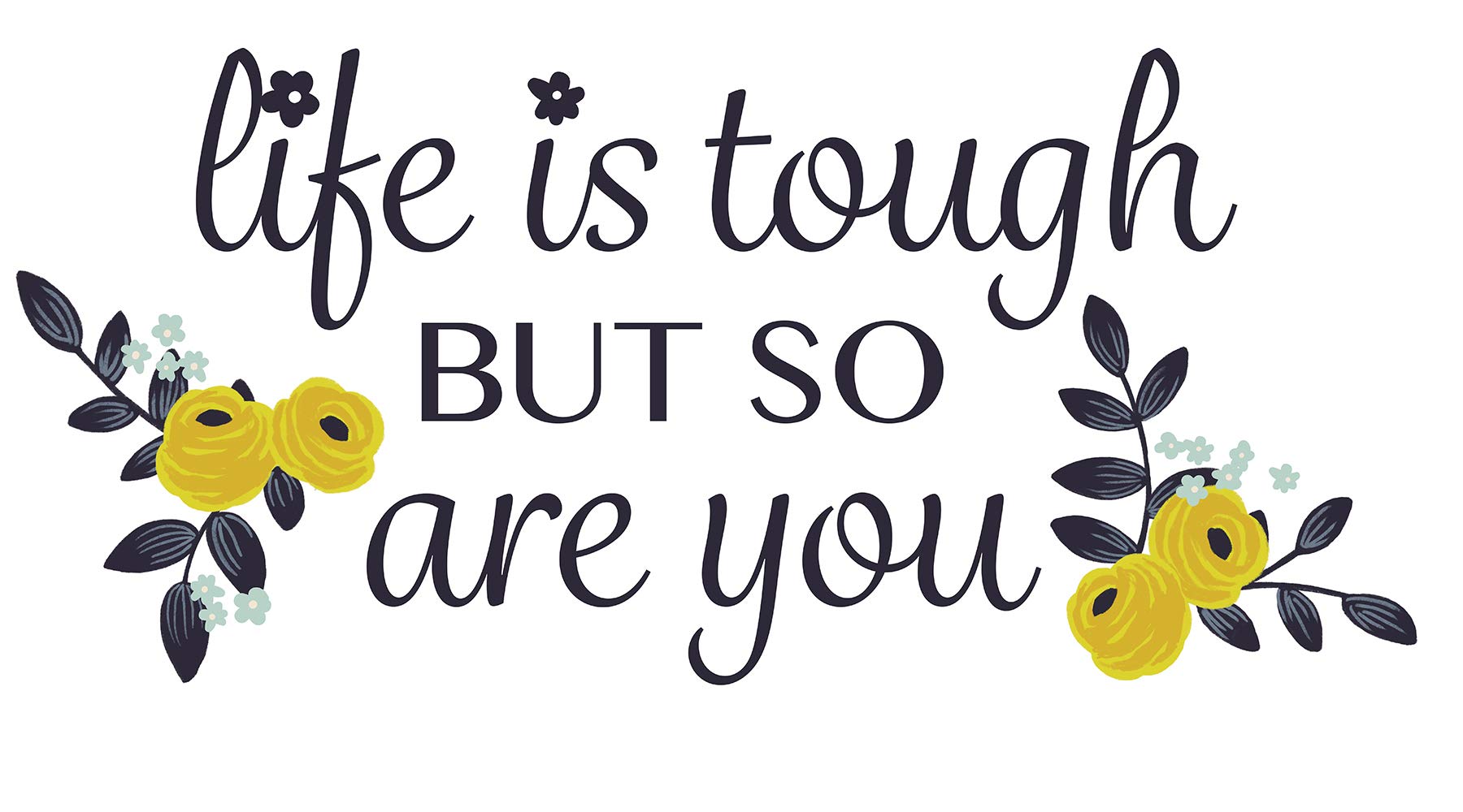 WallPops DWPQ3534: You are Tough Wall Quote