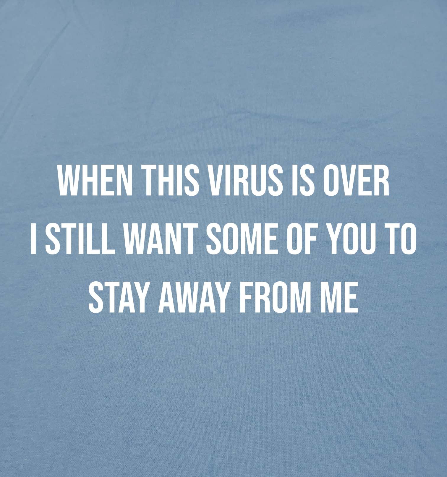 This Virus is Over Graphic Novelty Sarcastic Funny T Shirt XL Black