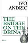 The Bridge on the Drina (Na Drini cuprija)