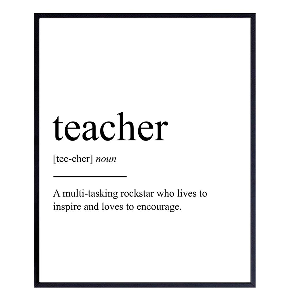 Teacher Definition Wall Art, Home Decor - Typography Poster, Print - Unique Room Decorations for Classroom, School - Gift for Teachers Appreciation - 8x10 Photo Unframed