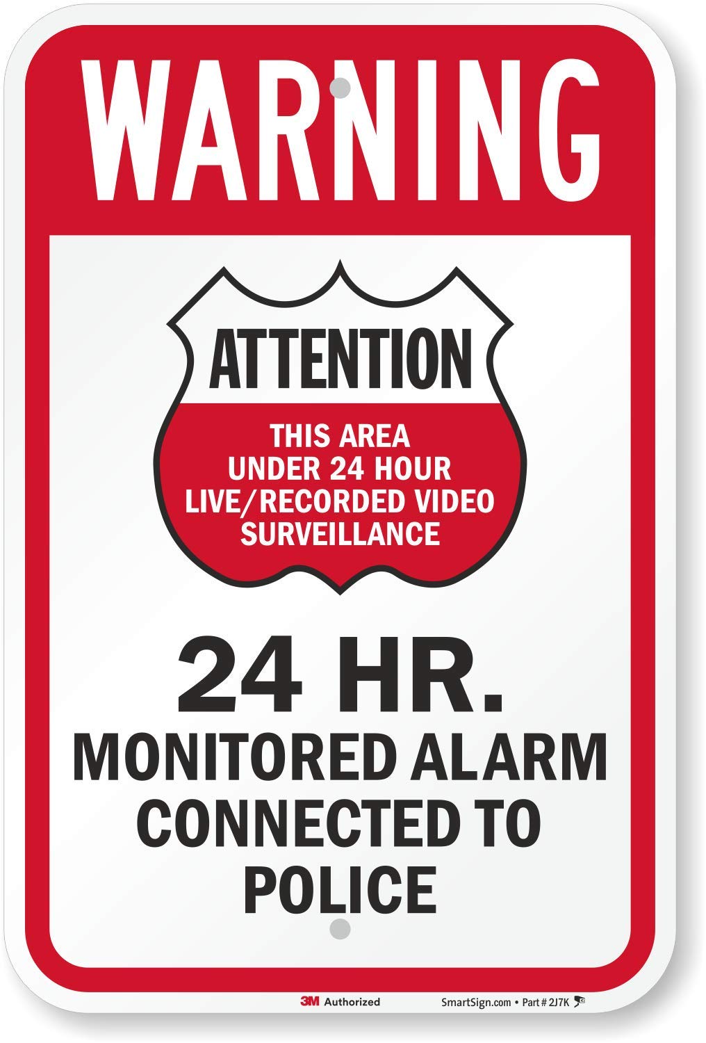 SmartSign - K-8369-HI-12x18 Attention - 24 Hr. Monitored Alarm Connected To Police Sign By | 12" x 18" 3M High Intensity Grade Reflective Aluminum 3M Hi Intensity Grade Reflective Aluminum