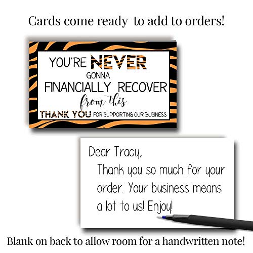 You're Never Gonna Financially Recover Tiger Print Thank You Customer Appreciation Package Inserts for Small Businesses, 100 2" X 3.5β Single Sided Insert Cards by AmandaCreation