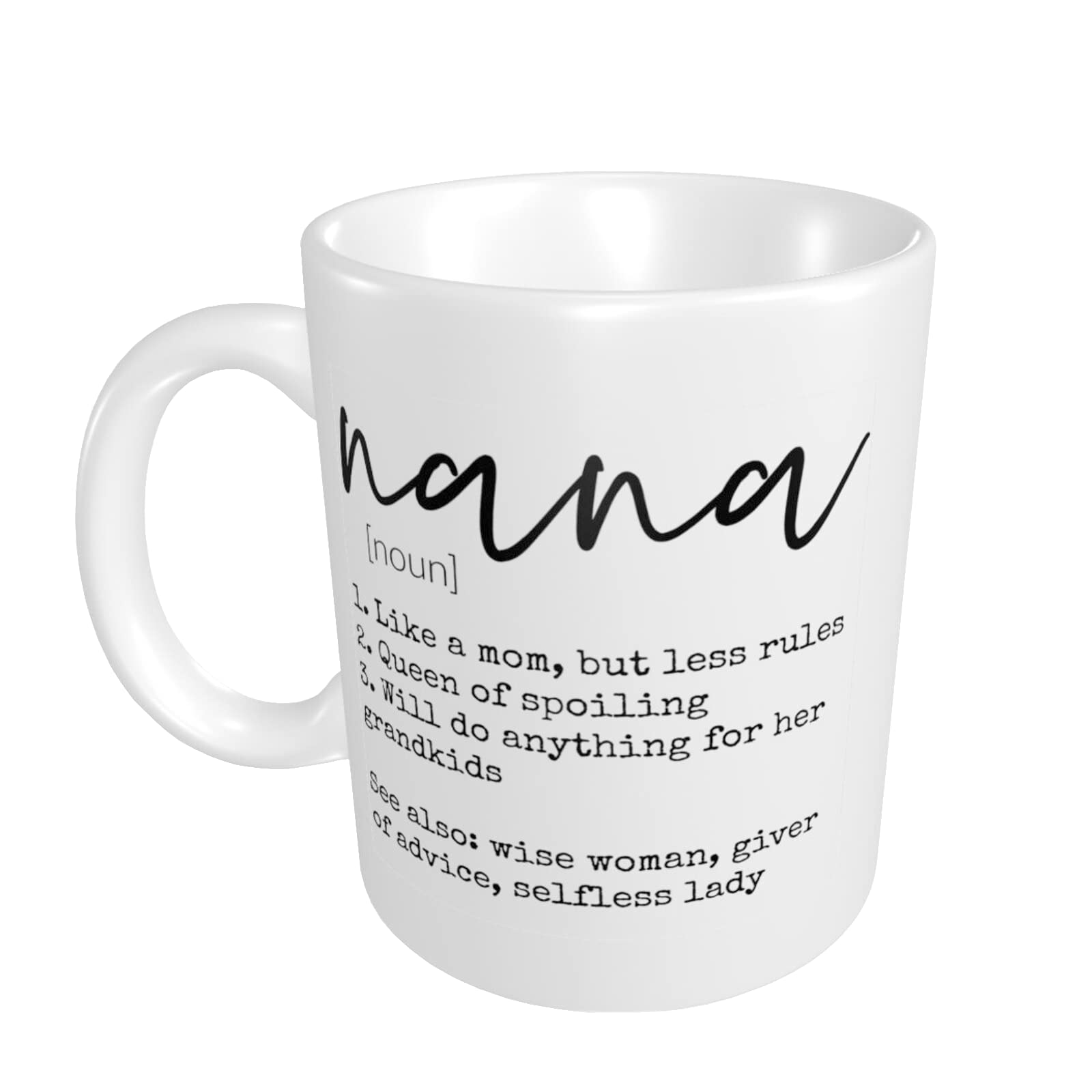 Yipaidel Nana Mother's Day Nana Definition Coffee Mug, Funny White Ceramic Cup 11 OZ Birthday Gifts For Aunt Sister Confidante Grandpa Uncle Friends, Men Women Love It