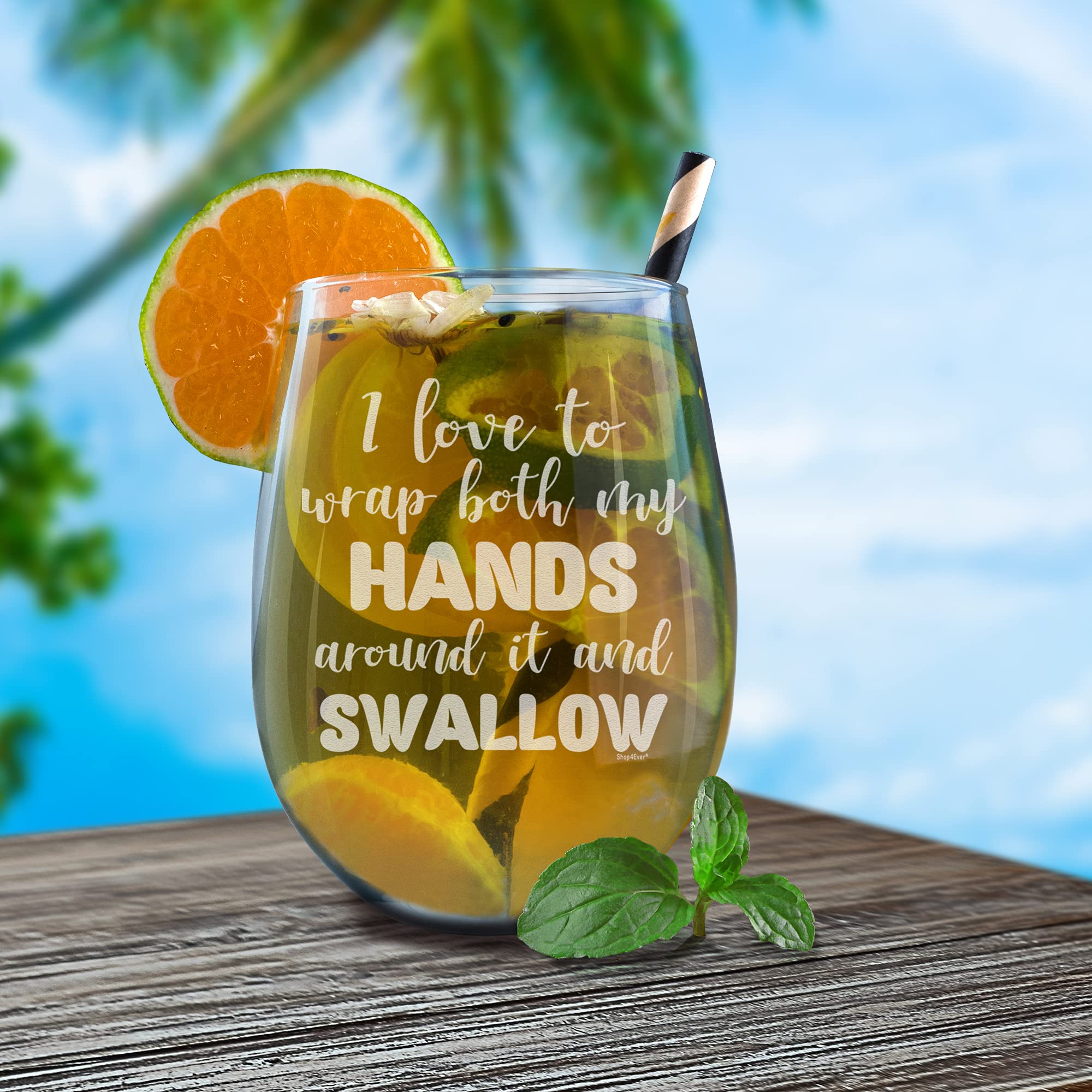 shop4ever® I Love To Wrap Both My Hands Around It And Swallow Engraved Stemless Wine Glass Funny Wine Glass Bachelorette Party
