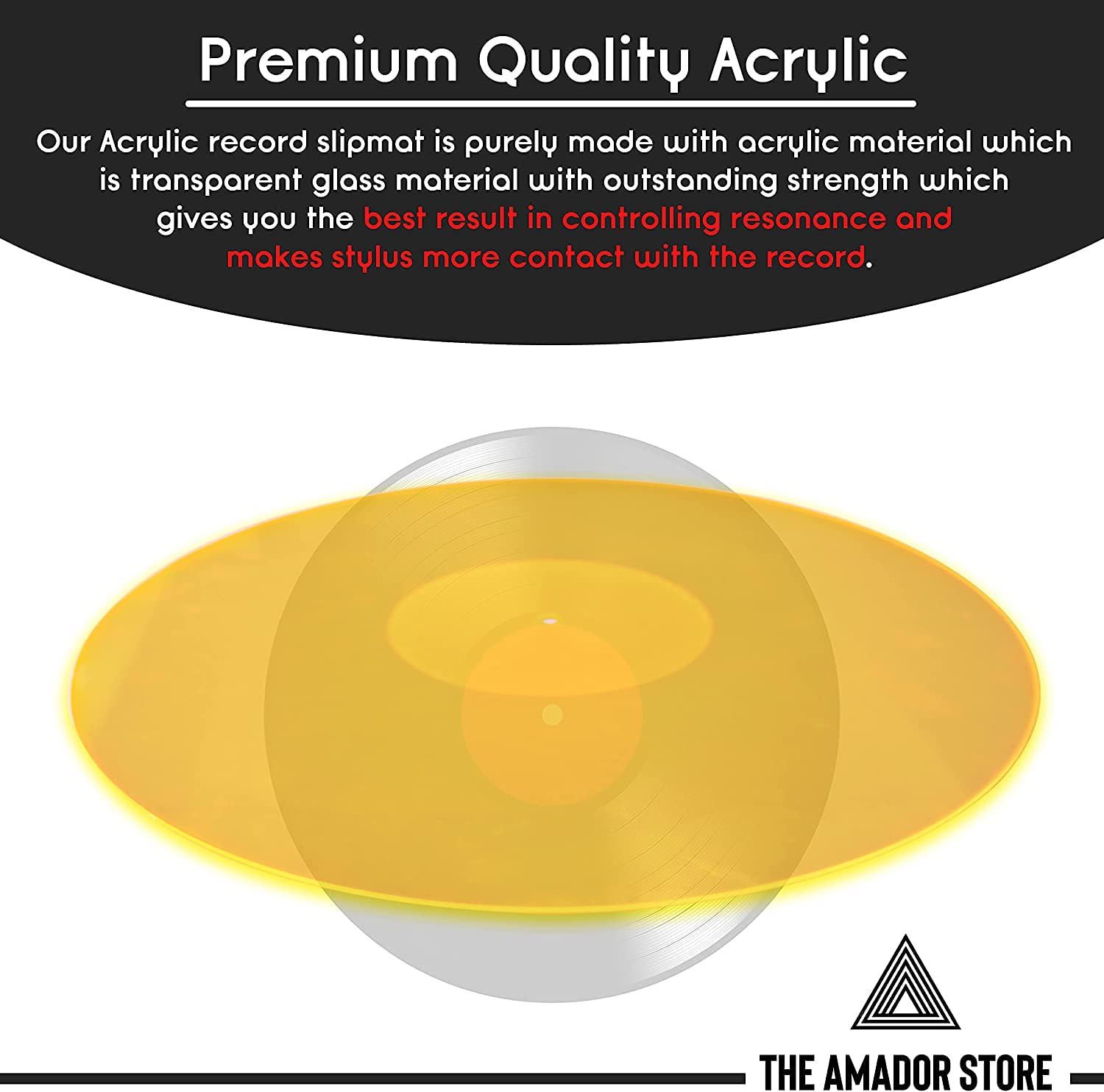 The Amador's Acrylic Turntable Mat - Transparent Acrylic Slipmat for Vinyl LP Record Players -Effective Base Response -Diameter 297mm Thickness 2.5mm -Control Resonance & Vibration (Yellow)