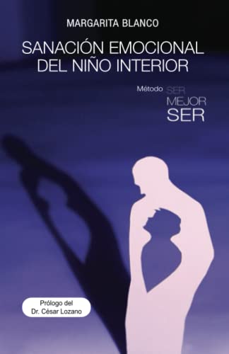 Sanación emocional del niño interior (Spanish Edition)