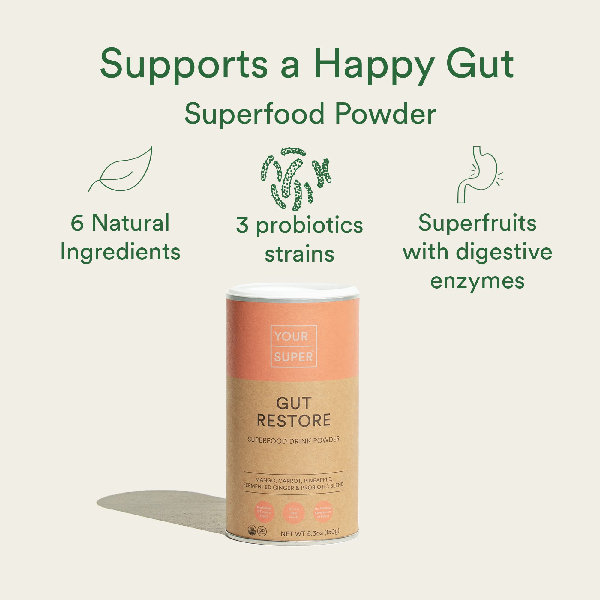 Your Super Gut Restore Superfood Powder β Organic Plant Based Powder with Probiotic Blend, Tropical Superfruit Drink Mix with Digestive Enzymes for Gut Health (30 Servings)