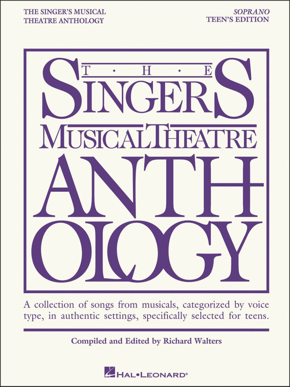 The Singer's Musical Theatre Anthology - Teen's Edition: Soprano Book Only (Singers Musical Theater Anthology: Teen's Edition)