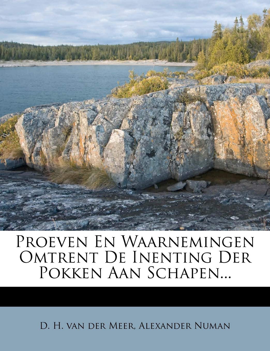Proeven En Waarnemingen Omtrent De Inenting Der Pokken Aan Schapen... (Dutch Edition)