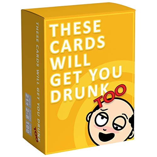 These Cards Will Get You Drunk Too [Expansion], Fun Adult Drinking Game for Parties