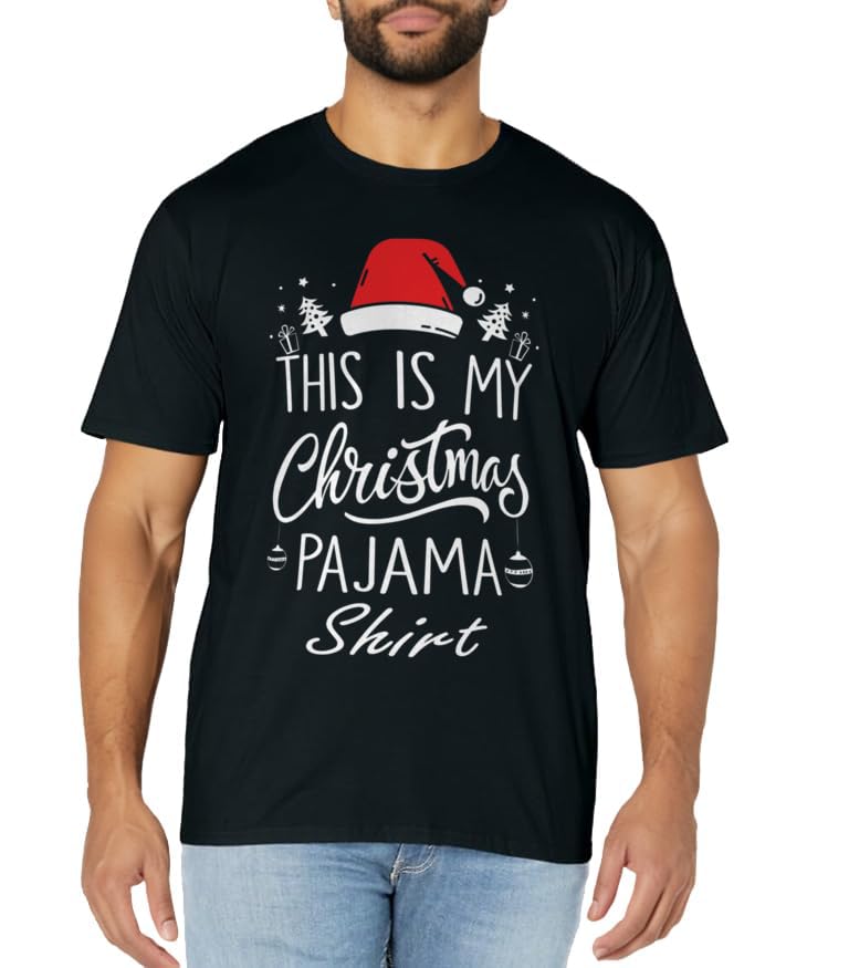 This is My Christmas Pajama Shirt Funny Christmas T Shirts T-Shirt