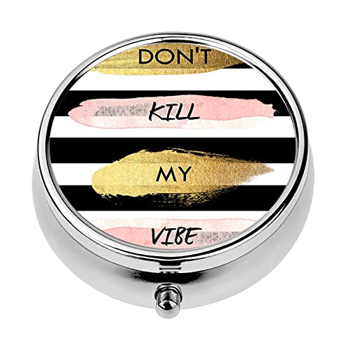 Udoosun Round Pill Box,Compact 3 Compartment Medicine Case,for Pocket,Purse,Portable Medicine Tablet Vitamin Holder Travel Gift Don't Kill My Vibe