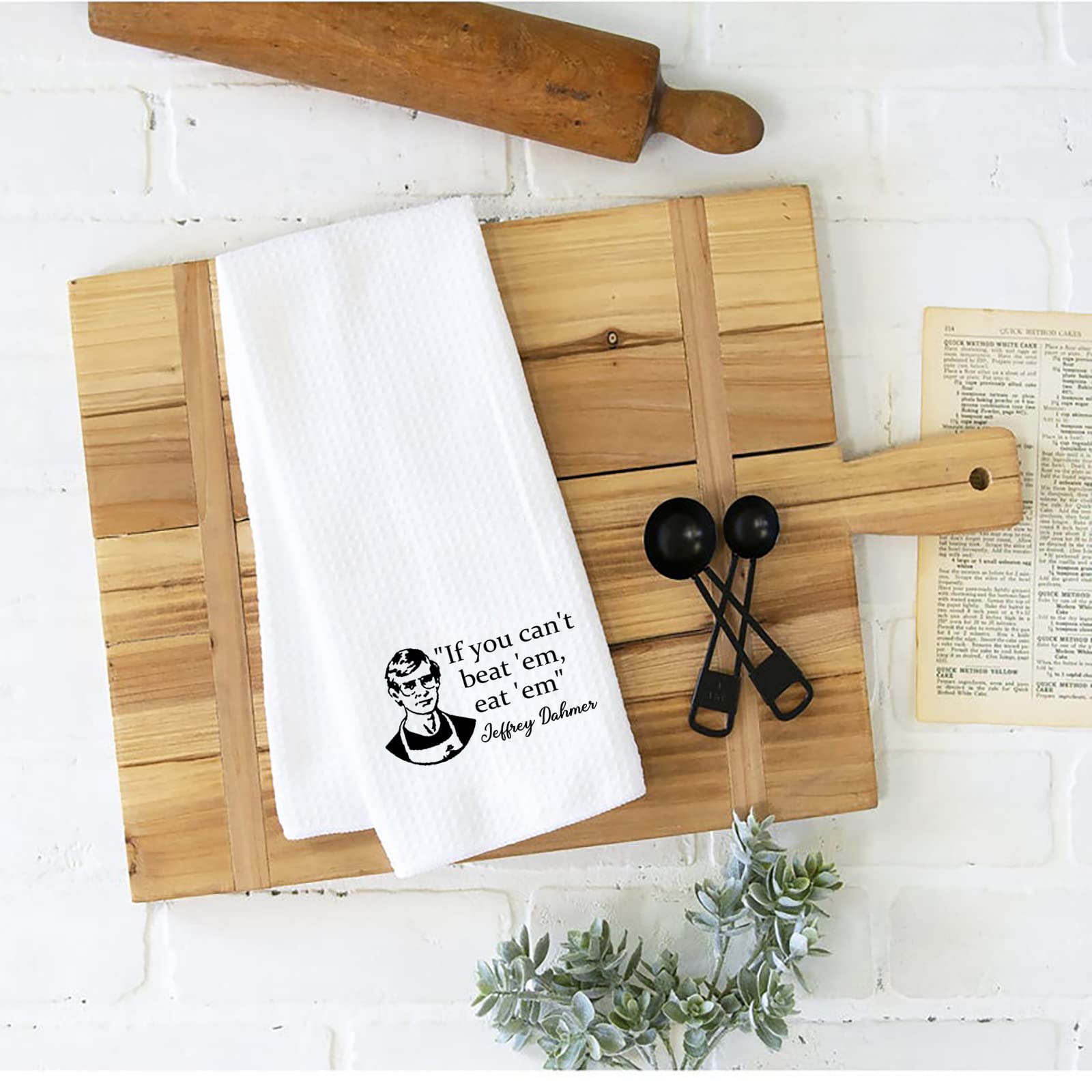 WCGXKO If You Can’t Beat’ Em Eat’ Em Kitchen Towel Series Killer Gift Horror Gift Housewarming Gift (Jeffrey Dahmer Towel)