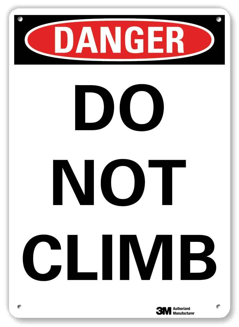 SmartSign "Danger - Do Not Climb" Sign | 10" x 14" 3M Reflective Aluminum