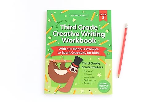 The 3rd Grade Creative Writing Workbook (Silly Sentences): 50 Hilarious Writing Prompts and Story Starters to Spark Creativity and Improve Essential Writing Skills for Kids Ages 8 to 10