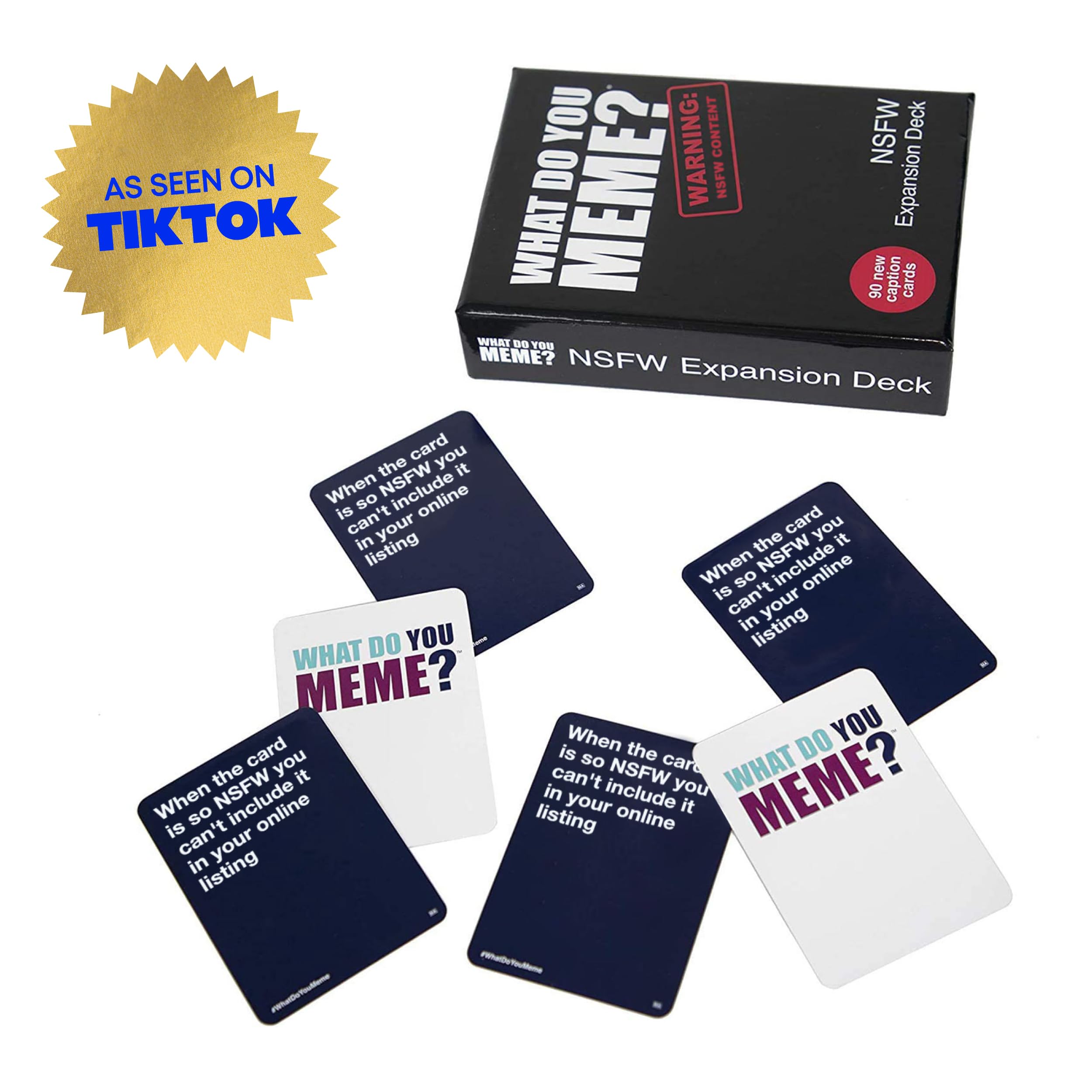 WHAT DO YOU MEME? NSFW Expansion Pack Designed to be Added to Core Game