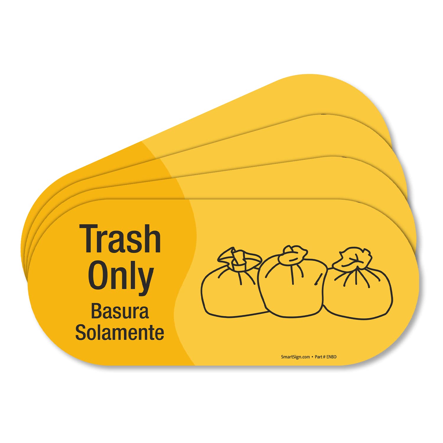 SmartSign (Pack of 4) 3.75 x 9 inch âTrash Only - Basura Solamenteâ Bilingual Sticker Labels with Symbol, 5 mil Laminated Polyester with SuperStick Adhesive, Yellow and Black