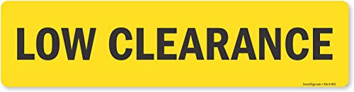 SmartSign - LB-0961-EU-6x24 "Low Clearance" Label | 6" x 24" Laminated Vinyl Black on Yellow