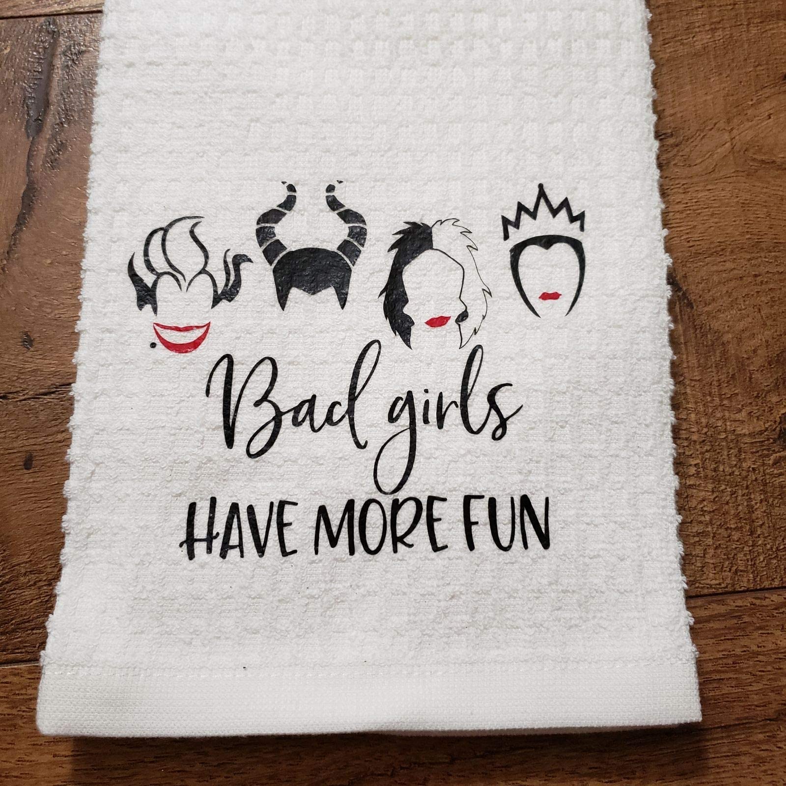 Villains/Witches Wine/Bad Girls Have More Fun Drinking Kitchen Towel
