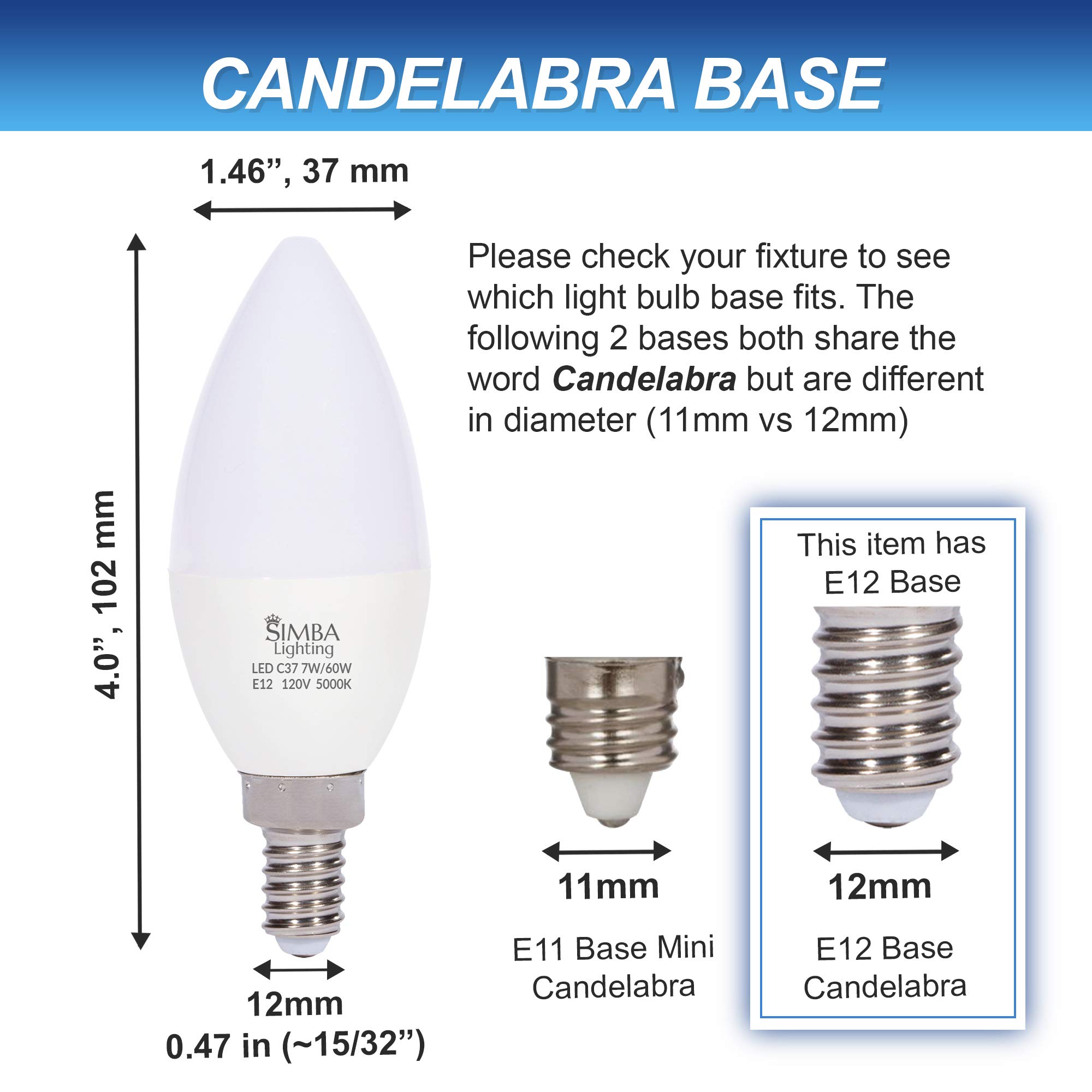 Simba Lighting LED Candelabra Light Bulbs B11 (C37) Candle Shape E12 Base (6 Pack) | Decorative 7W 60W Replacement 110V, 120V for Chandelier, Ceiling Fan, PC Cover, Non-Dimmable, Daylight 5000K